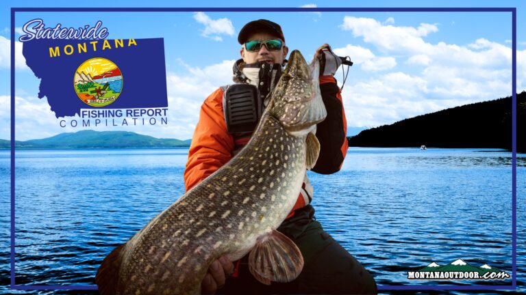 Fishing Reports Montana – Montana Outdoor